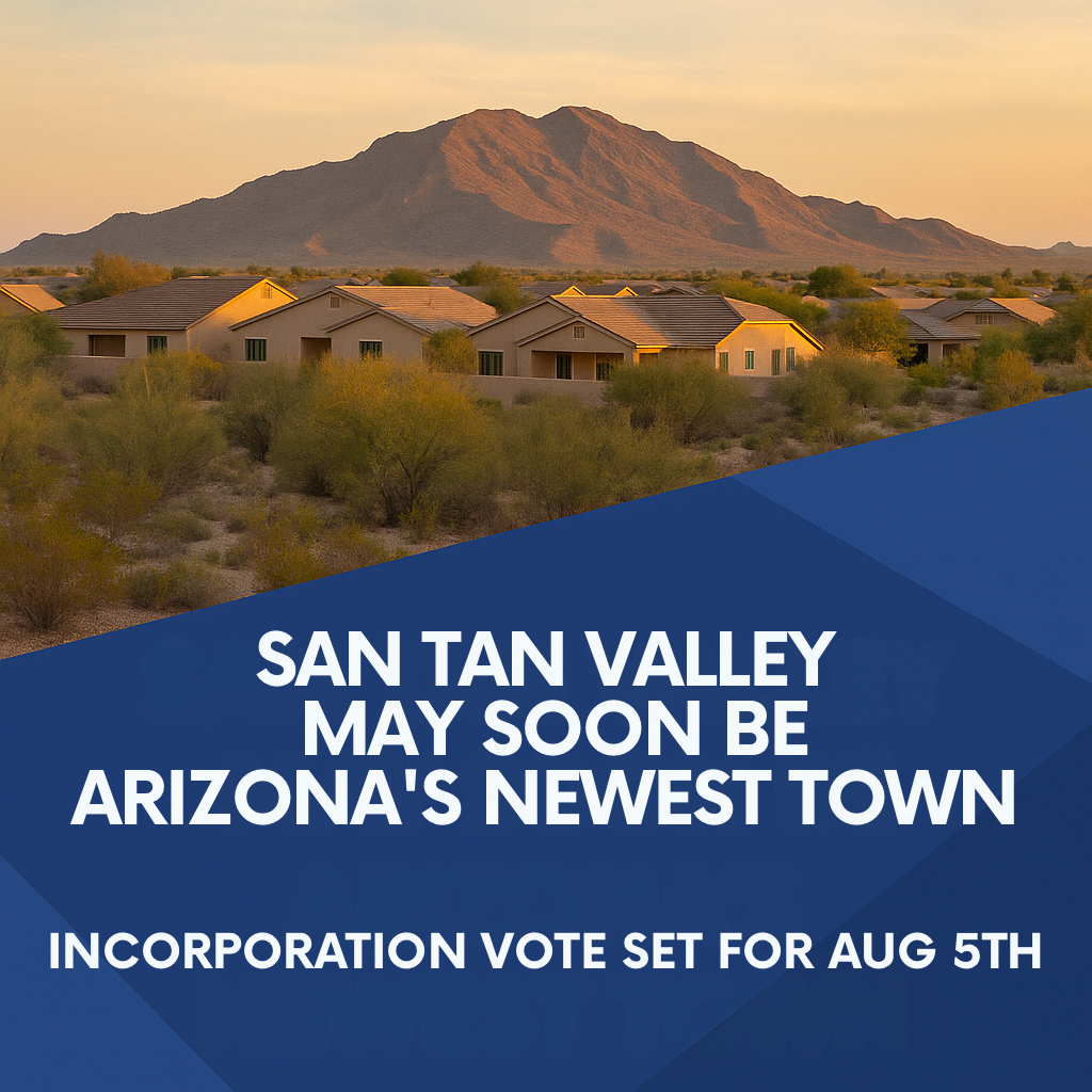 San Tan Valley May Soon Be Arizona’s Newest Town — Here’s What You Need ...
